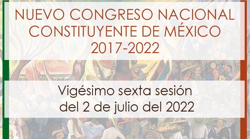 XXVI Sesión del Nuevo Congreso Nacional Constituyente (Video) – Consejo ...